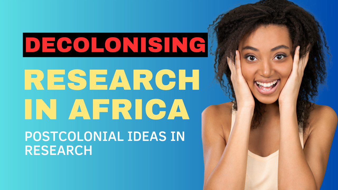 Decolonising And Indigenising Research In Africa: A 5 Step Process ...